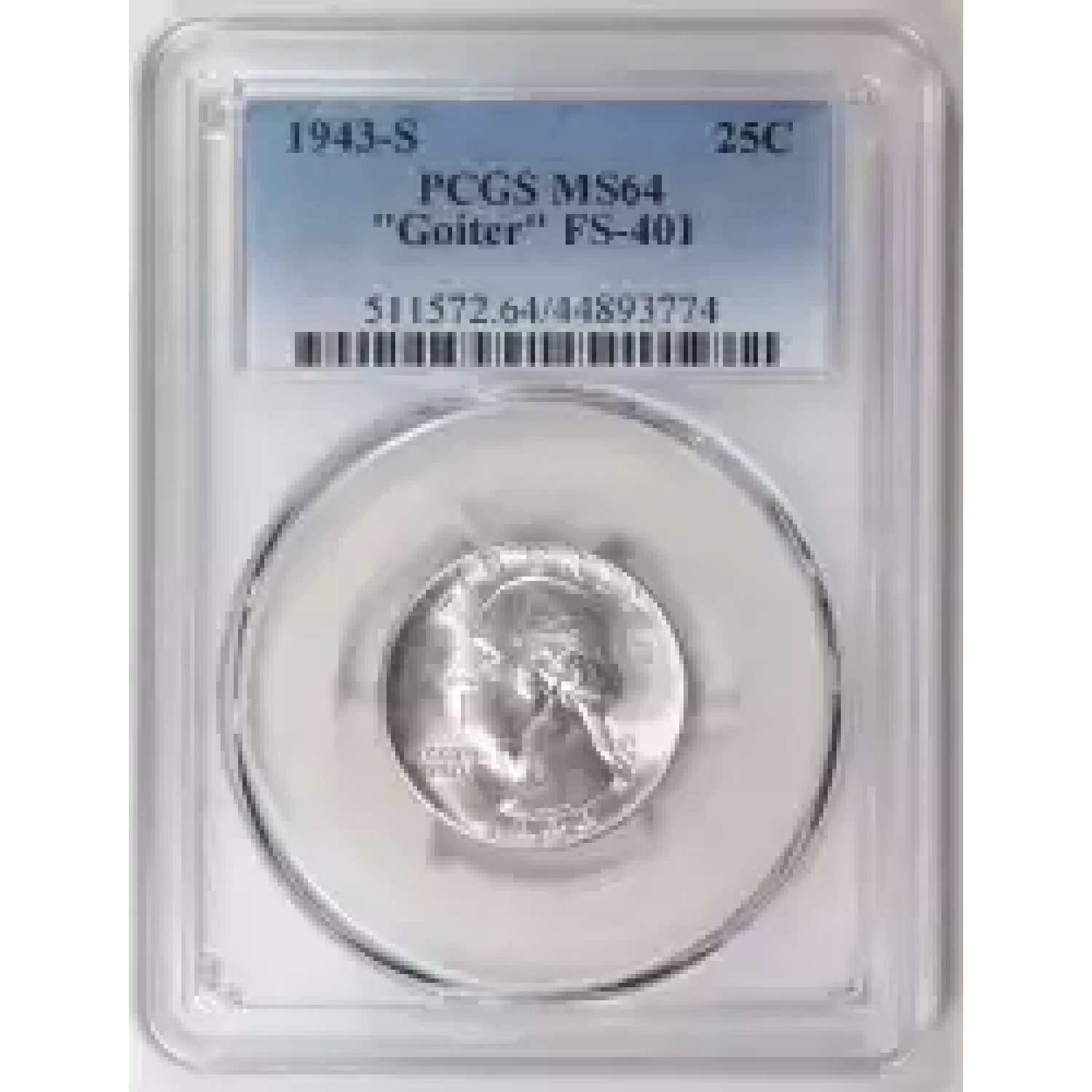 1943 Quarter Dollars Silver Coinage PCGS MS-64 "Goiter" FS-401 - Lost ...