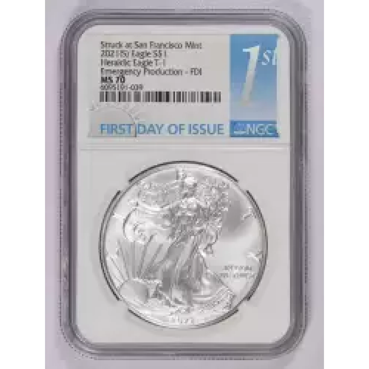2021 Bullion Silver Eagles NGC MS-70 (S) Heraldic Eagle T-1 - FDI Emergency Production Struck at ...