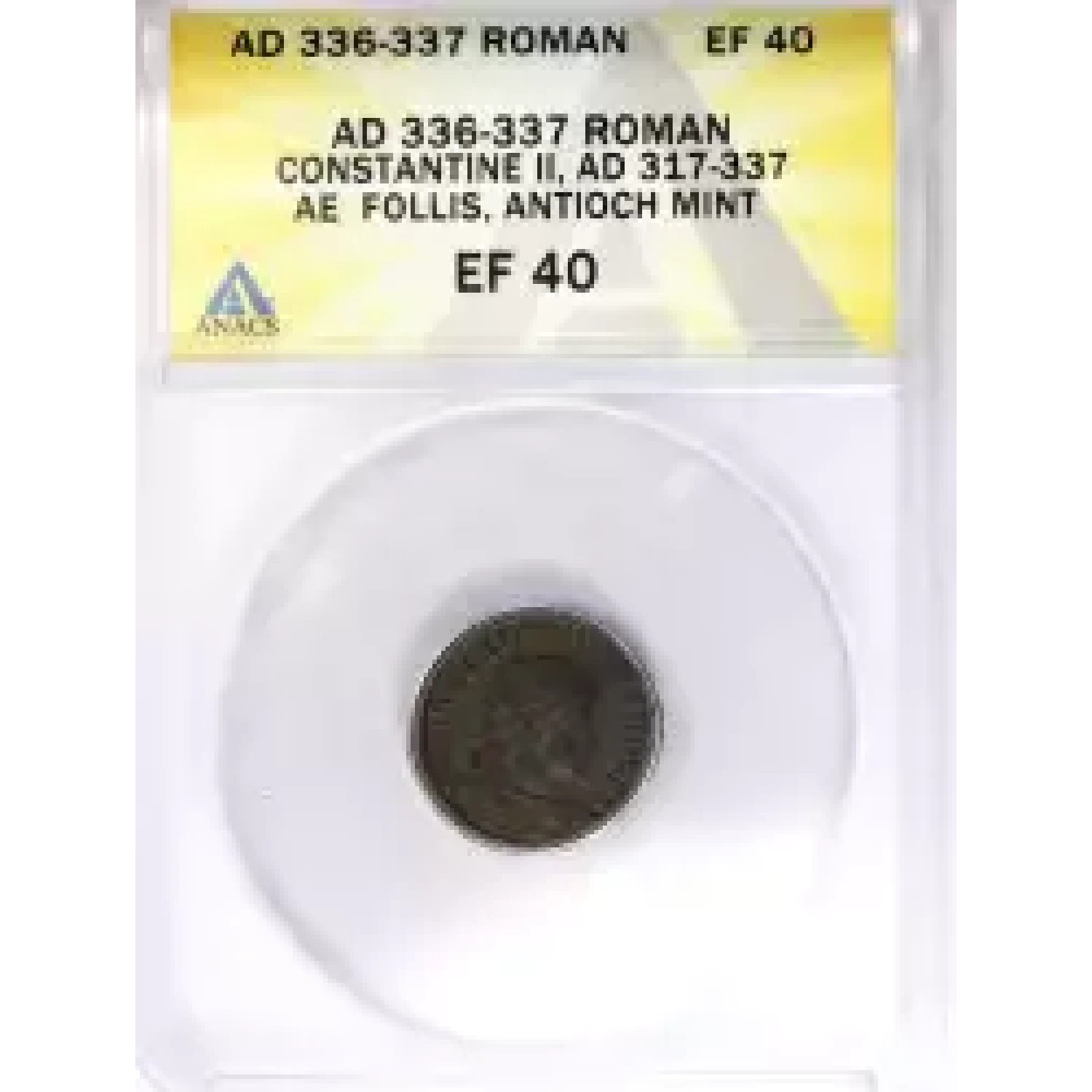 ANACS EF40 Constantine II as Caesar AE Follis Ancient Roman Coin ANACS ...