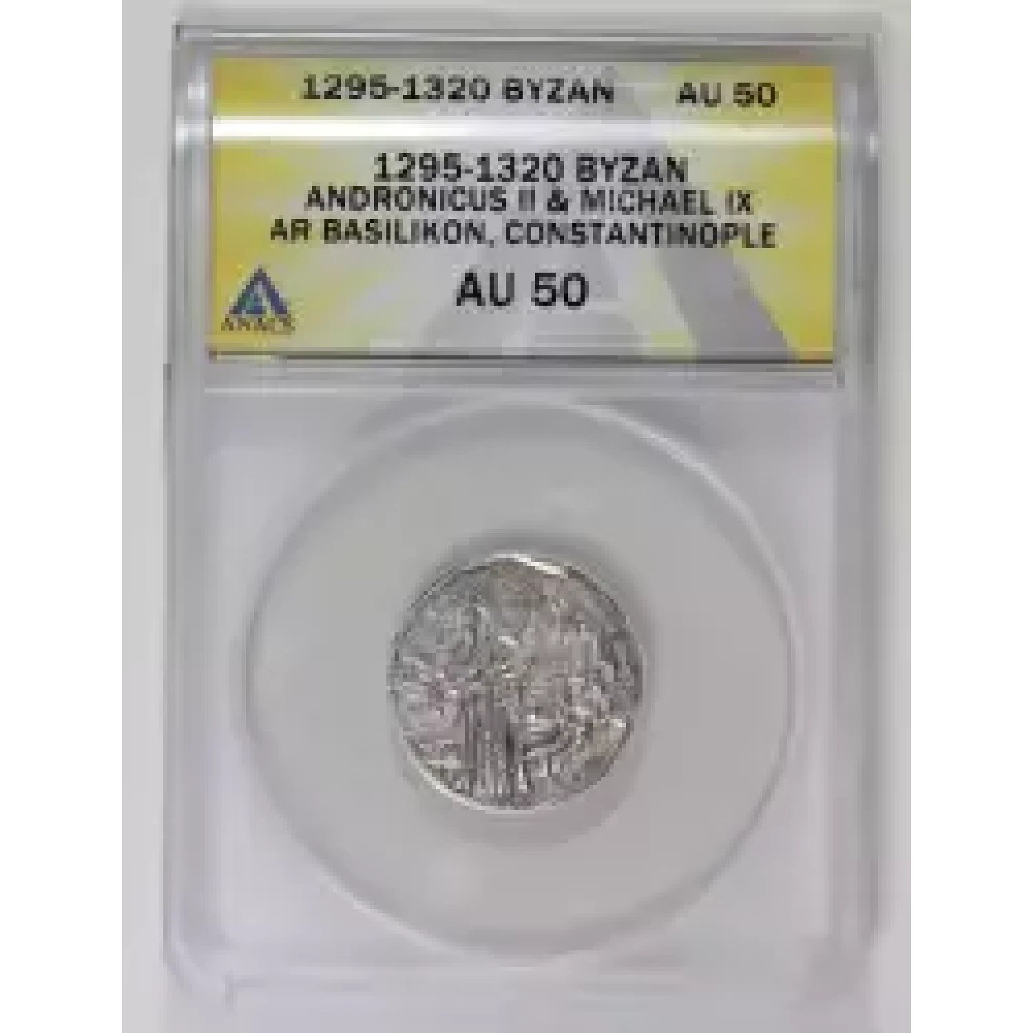 1295 - 1320 AD Andronicus II & Michael IX Byzantine Coin ANACS AU-50 AR ...