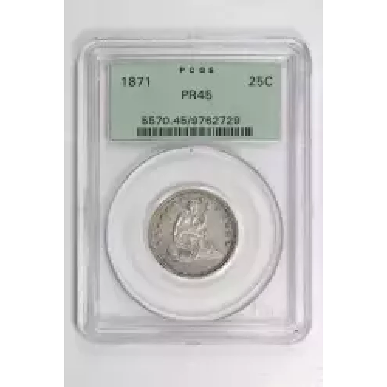 1871 Seated Liberty Quarter PCGS PR-45 - Lost Dutchman Rare Coins